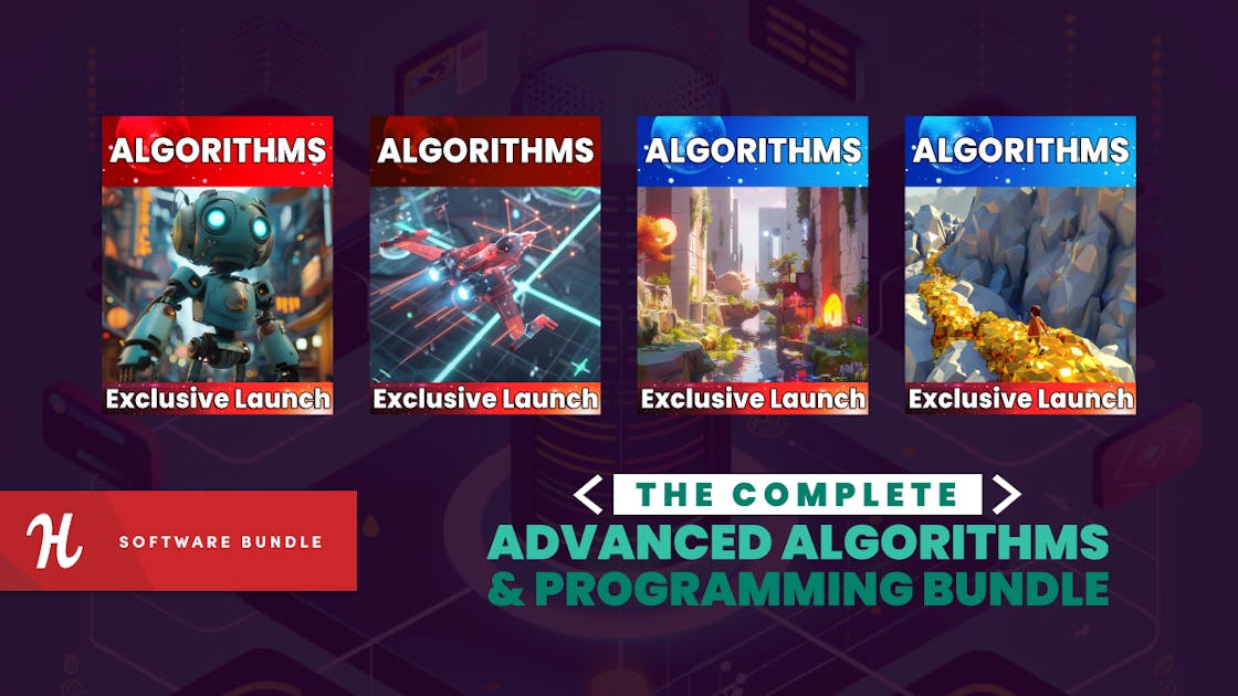 The Complete Advanced Algorithms & Programming Bundle The Complete Advanced Algorithms & Programming Bundle